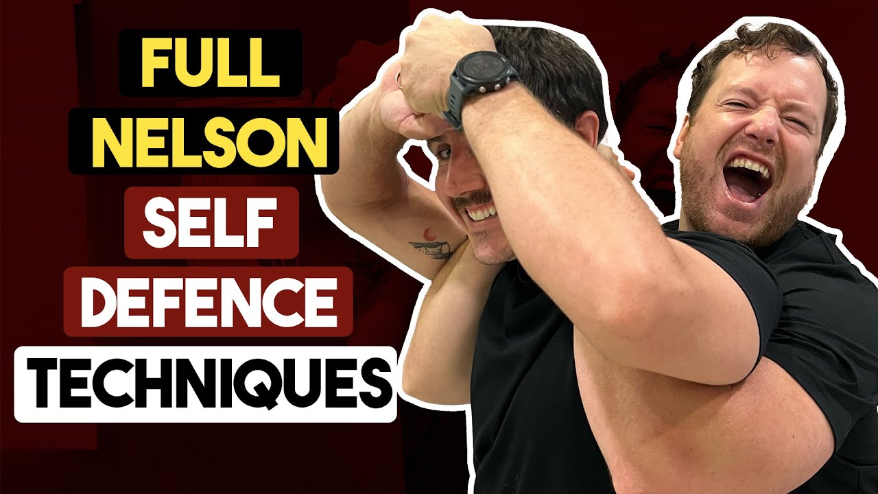 Full Nelson Self Defence Techniques - YouTube