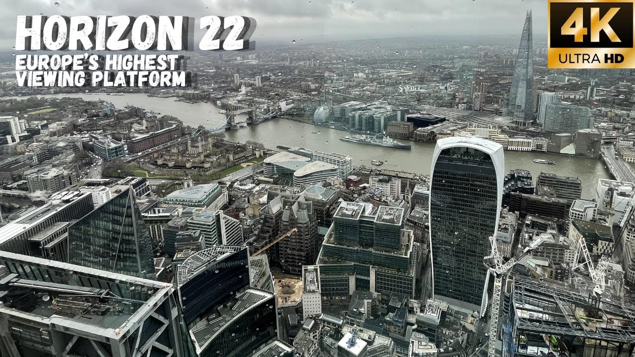 Overlooking London at Horizon 22’s Observation Deck | Atop of Europe’s ...