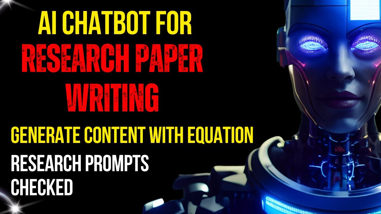 AI Chatbot for Research paper Writing | Research Content with Equation ...