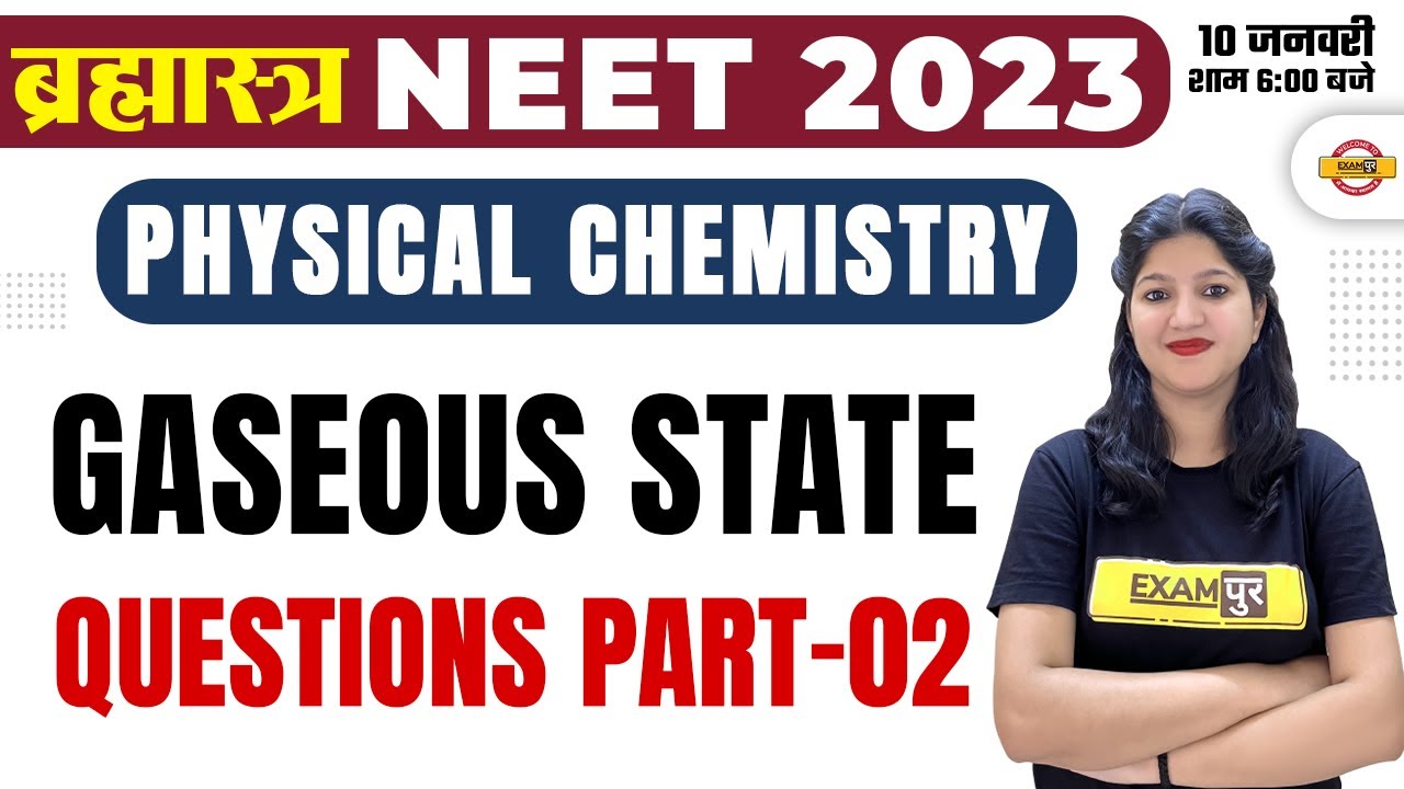 NEET 2023 CHEMISTRY PREPARATION GASEOUS STATE PART 02 FOR NEET neet-2023-chemistry-preparation-gaseous-state-part-02-for-neet