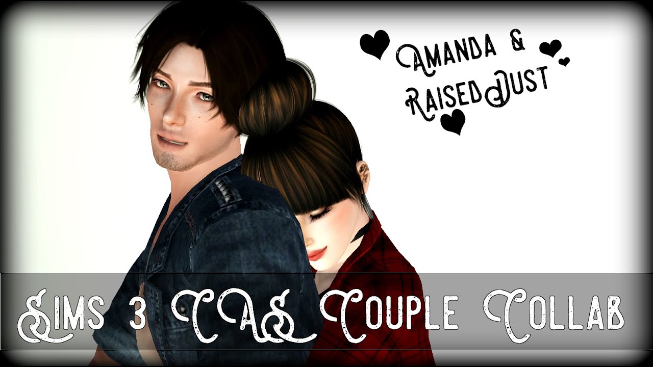 Sims 3 CAS | Couple Collab | - YouTube