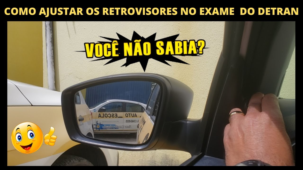 COMO AJUSTAR OS RETROVISORES NO EXAME DE CARRO NO DETRAN - YouTube