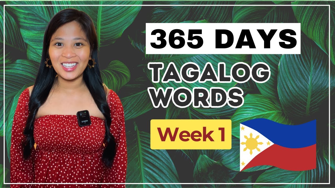 Tagalog Vocabulary WEEK 1: Basic Words | 365 Days of Learning Tagalog ...
