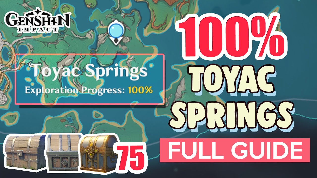 How to: Toyac Springs 100% FULL Exploration ⭐ Natlan ALL CHESTS ...