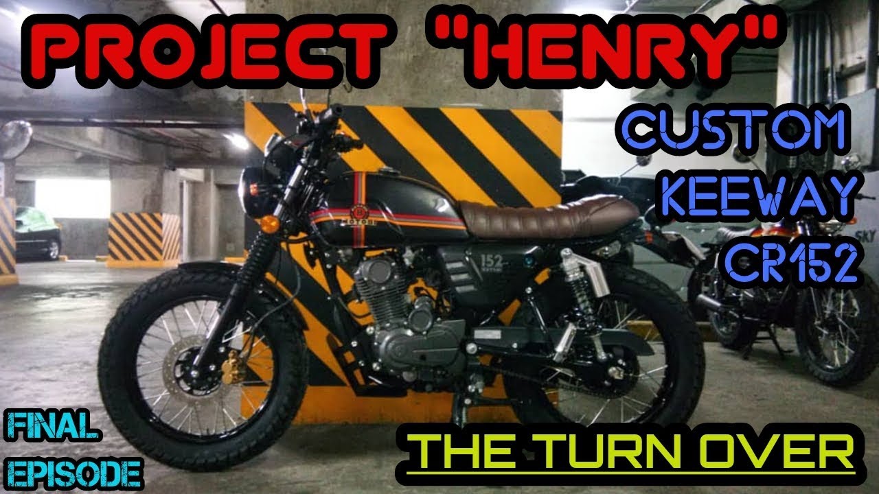 PROJECT HENRY | THE FINALE | KEEWAY CR152 | PROJECT SCRAMBLER TRACKER ...