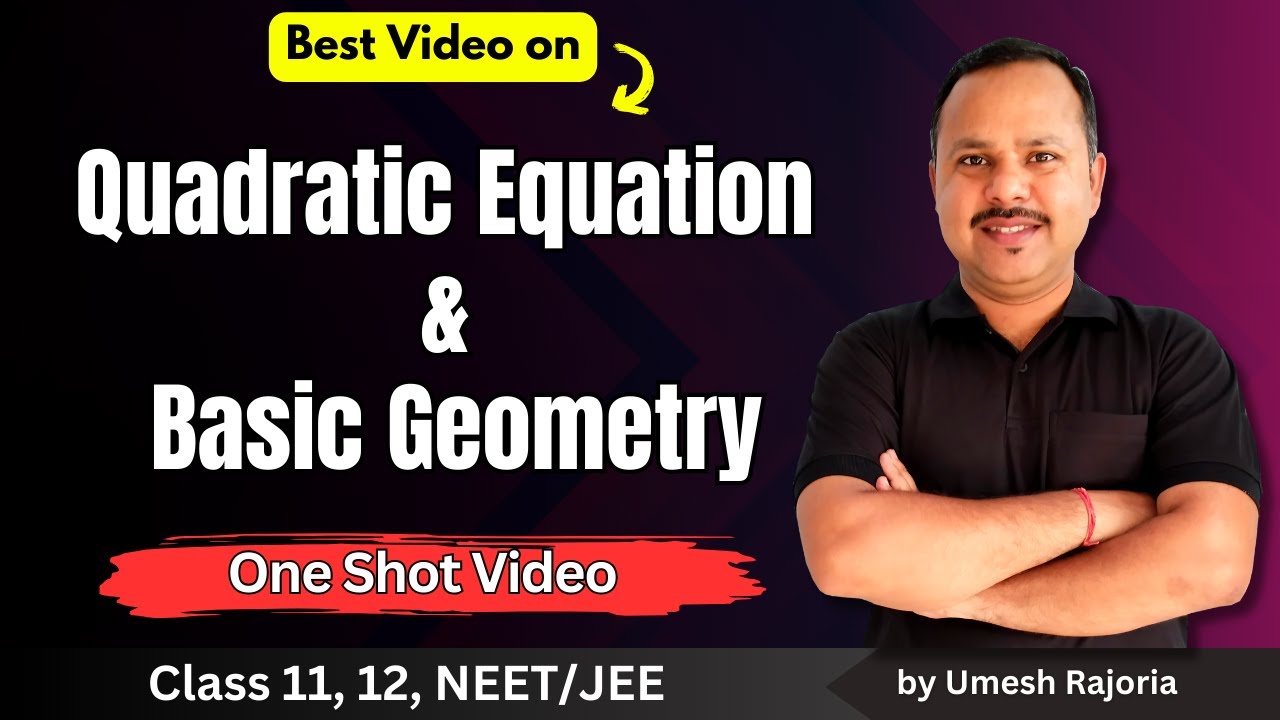 Quadratic Equation & Basic Geometry | Basic Math in Physics | 11th Physics #cbse #umeshrajoria ...