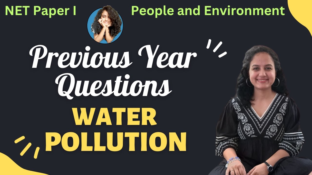 Water Pollution NET Paper 1 | Previous Year Questions | People and ...