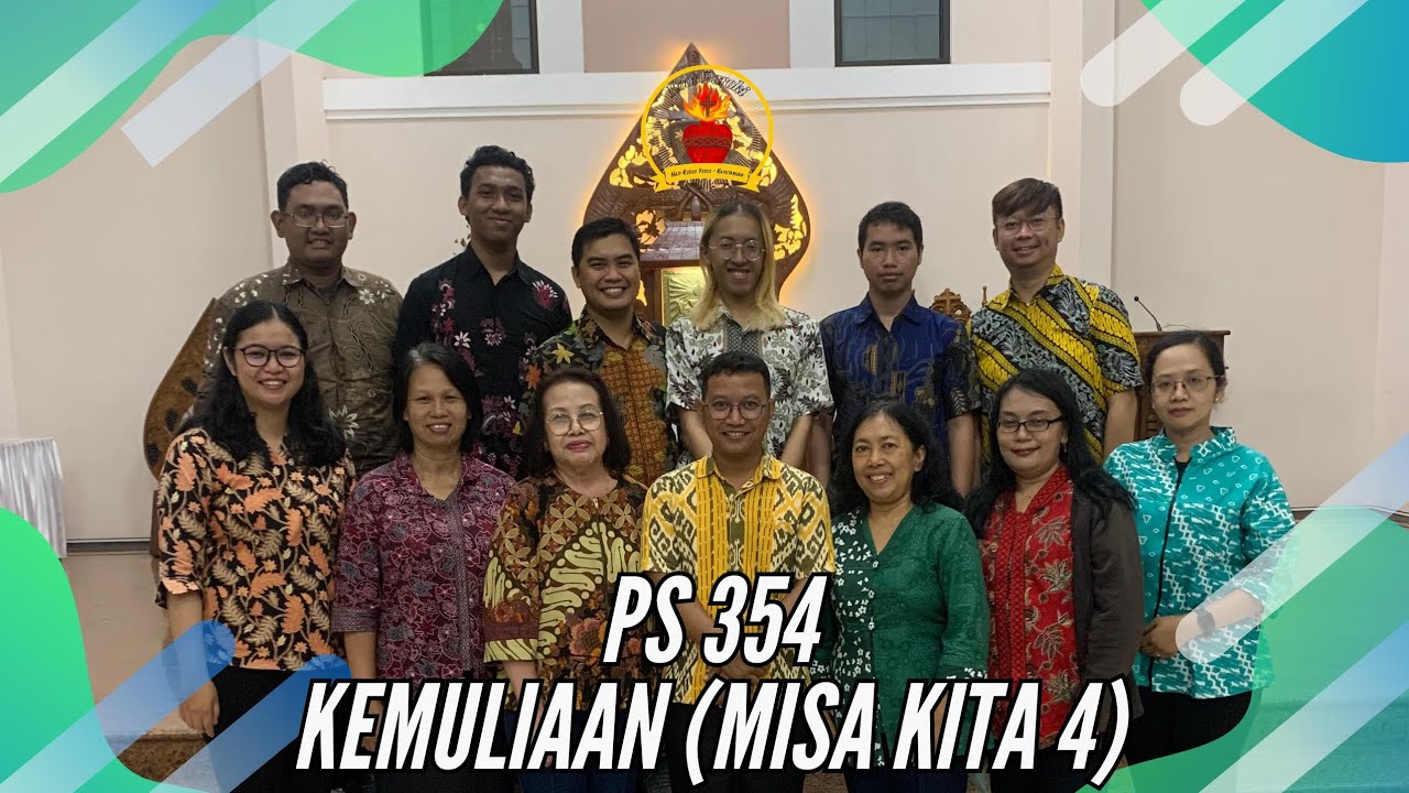 Minggu Paskah IV, 11.05.2025 - PS 354 Kemuliaan (Misa Kita 4) - YouTube