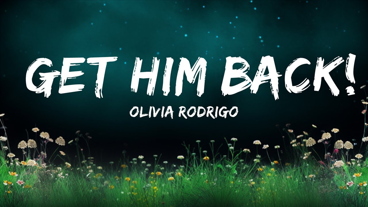 1 Hour | Olivia Rodrigo - get him back! | M-1 Lyrics Music - YouTube