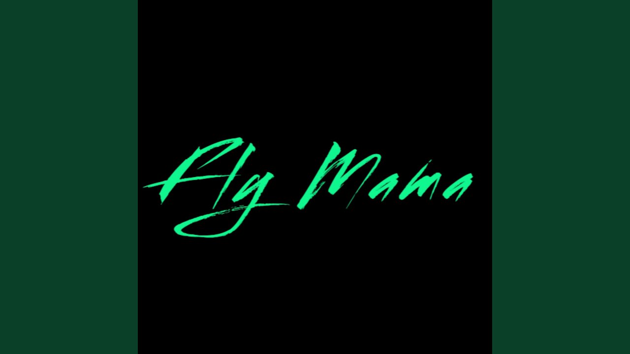 Fly Mama - YouTube