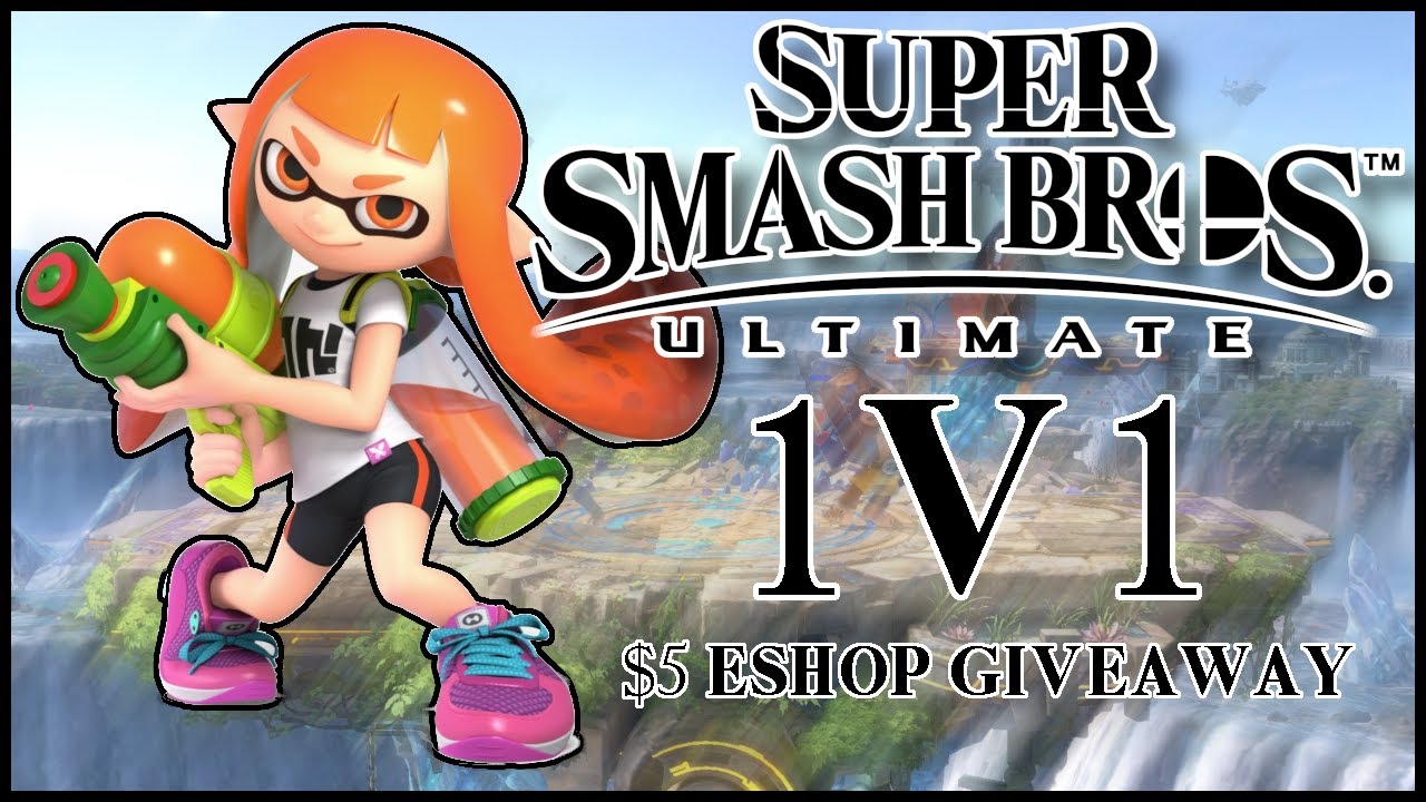 Super Smash Brothers Ultimate Stream 1 v 1s | eShop Giftcard Giveaway ...