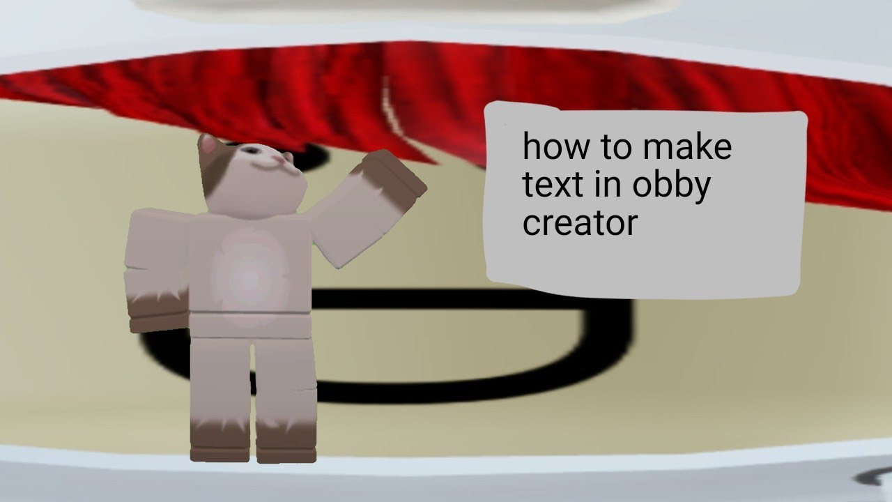 how to make text in obby creator - YouTube