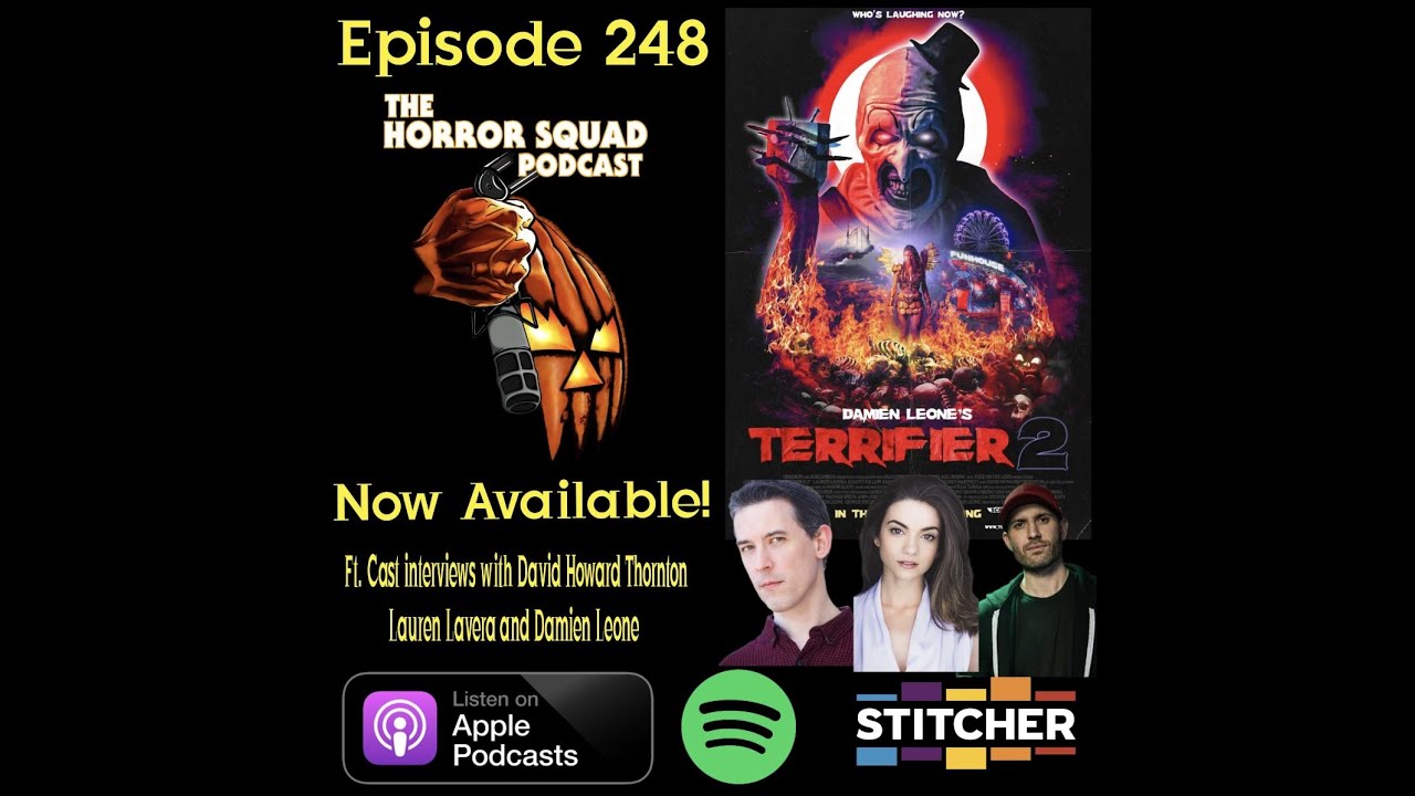 Episode 248 - Terrifier 2 feat. interviews with Damien Leone, David ...