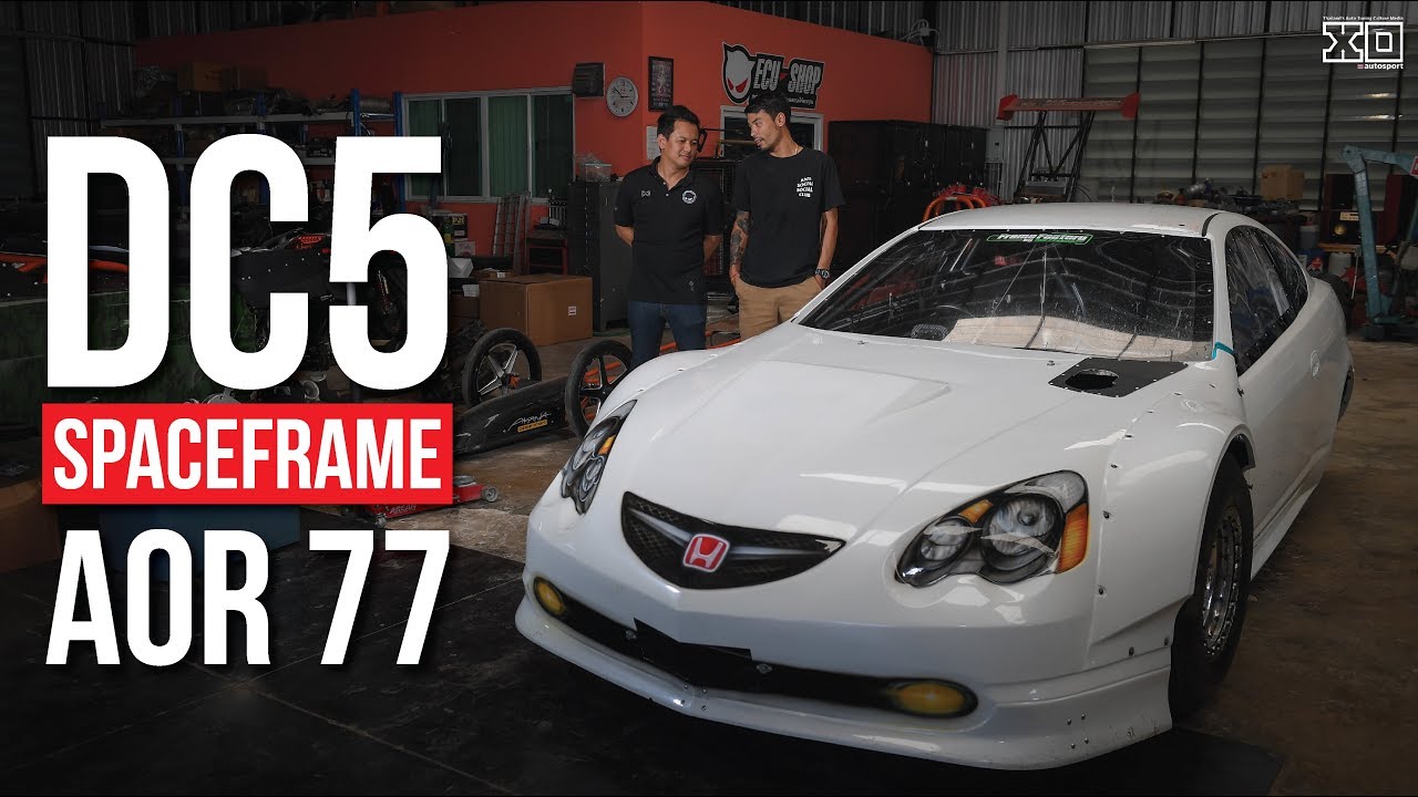 520HP INTEGRA DC5 DRAG CHASSIS เฟรมถักจากสำนัก AOR 77 - YouTube