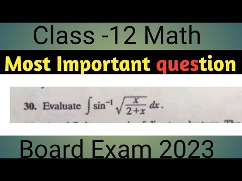 Integration Sin Inverse root x/2+x. Most important question || Board ...