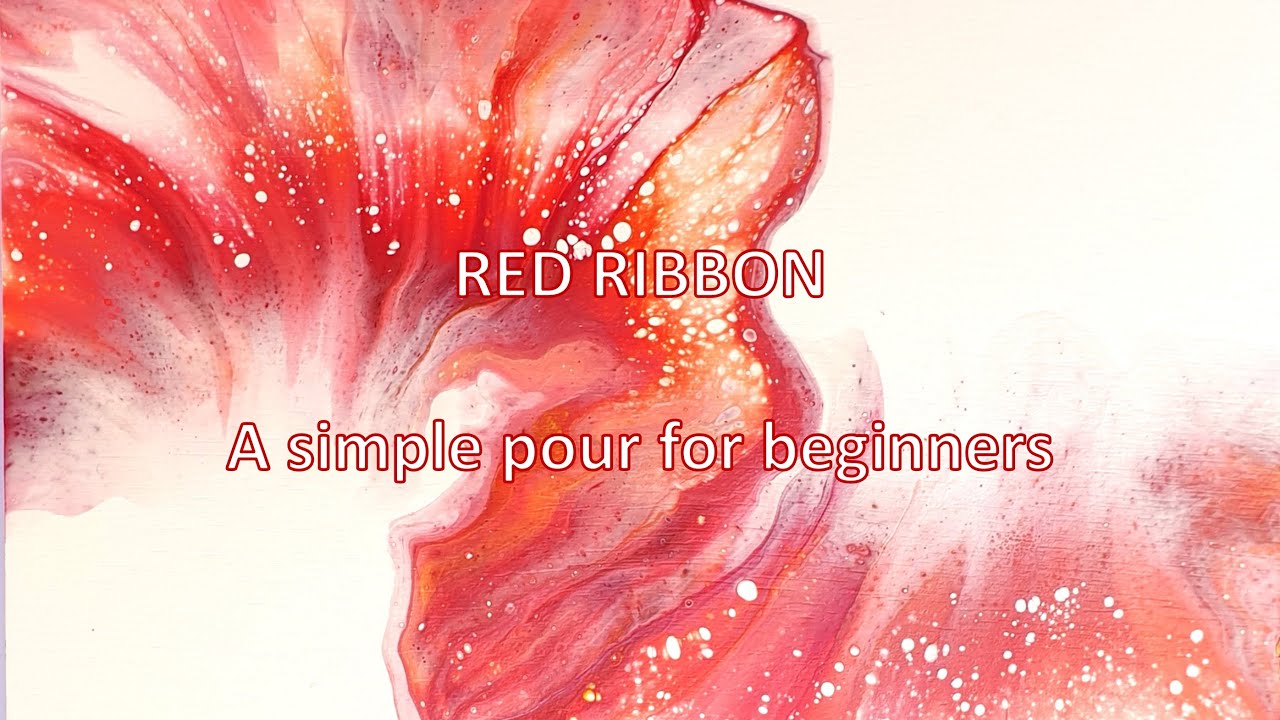 #14 Playing with reds. Easy dutch pour for beginners - RED RIBBON - YouTube
