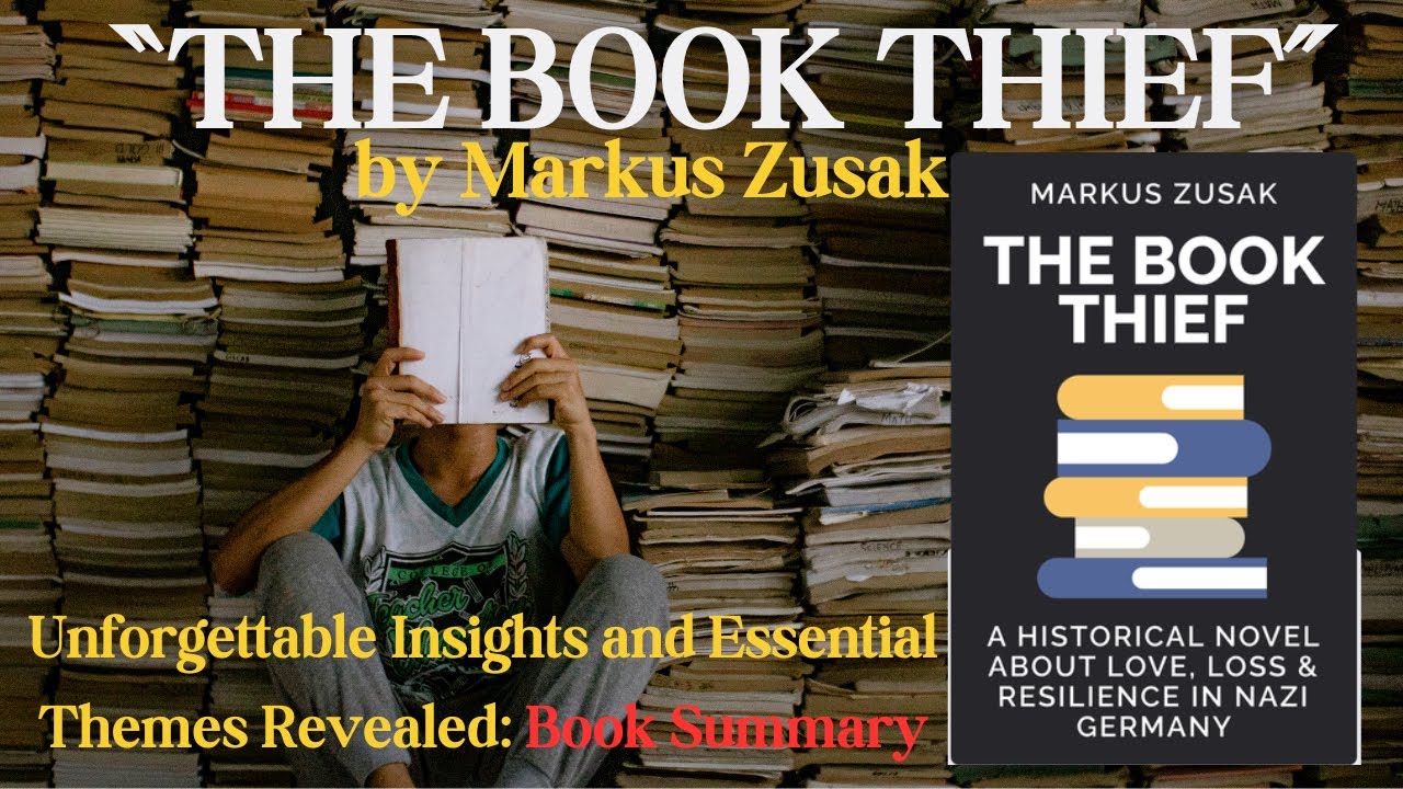 "The Book Thief by Markus Zusak: Unforgettable Insights and Essential ...