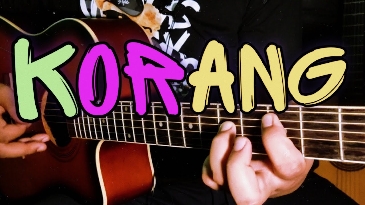 Bunkface-Korang(kamu semua) tutorial kord gitar+intro #korang - YouTube