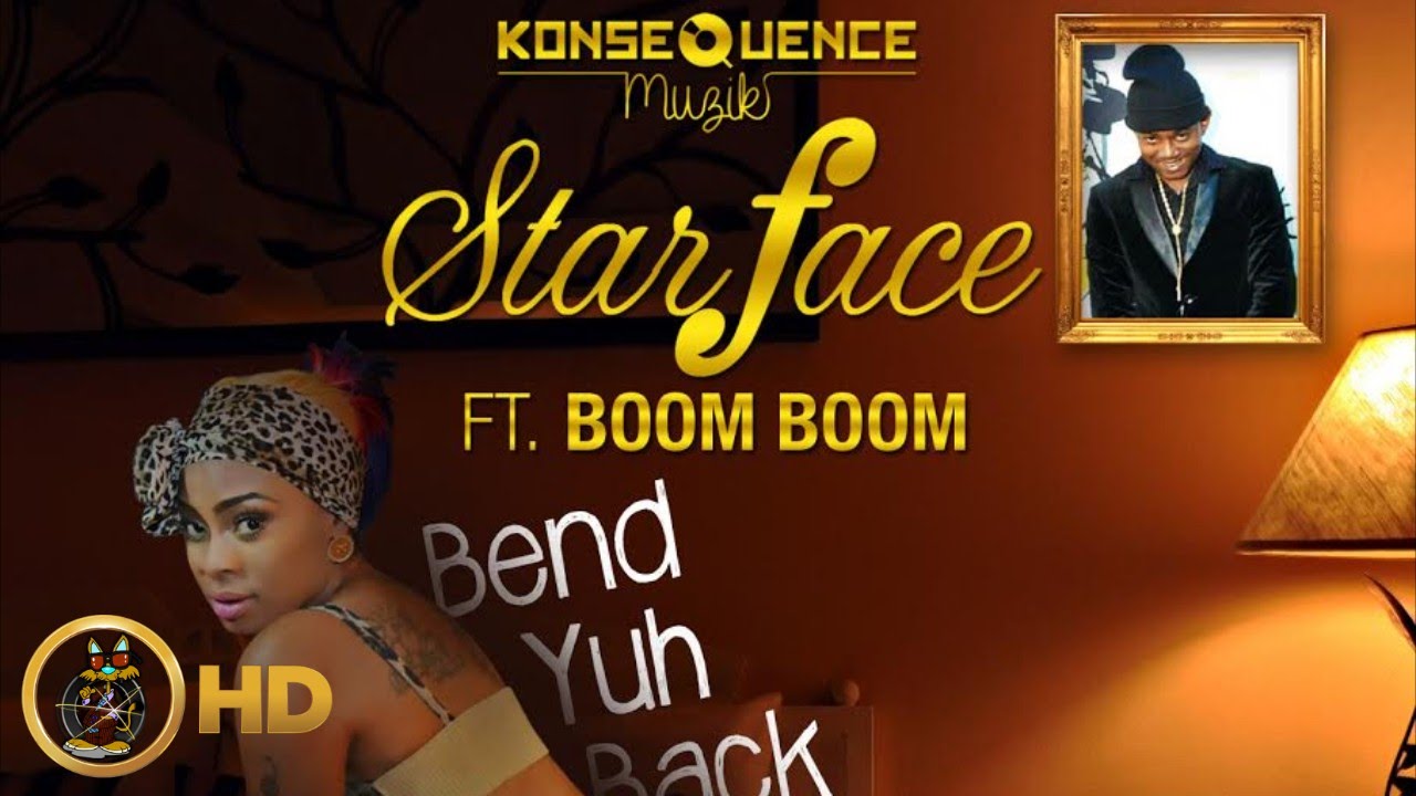 StarFace Ft. Boom Boom - Bend Yuh Back (Raw) April 2016 - YouTube