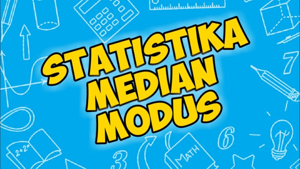 Statistika: Modus dan Median - Matematika Kelas XII SMK MAK - YouTube