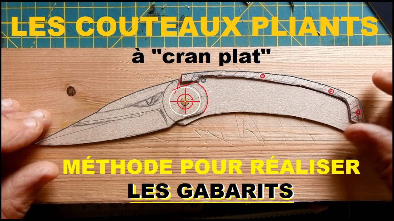 Les couteaux pliants , méthode pour réaliser les gabarits - YouTube