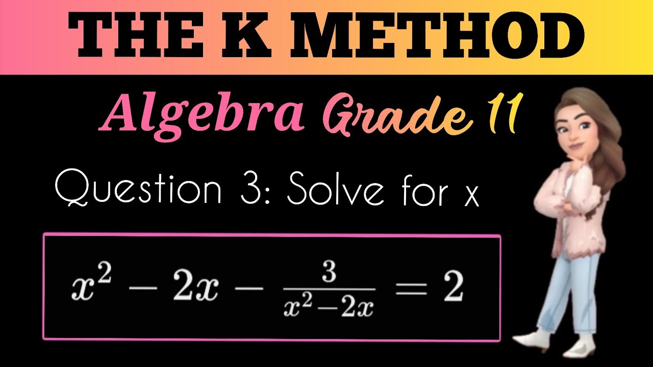 The K-Method Grade 11 - Question 3 - YouTube