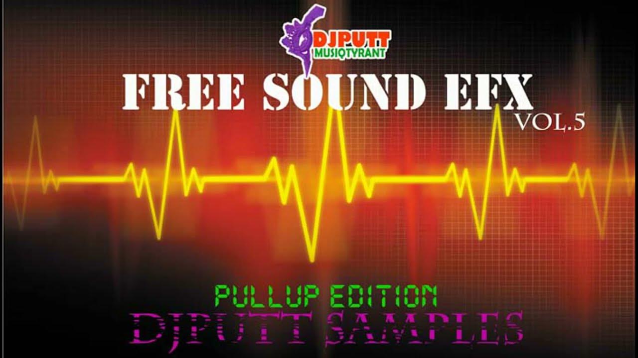Free🔥Dj Sound🔥Effects🔥Pullups And Samples Vol.5 New June 2022 By DjPutt ...