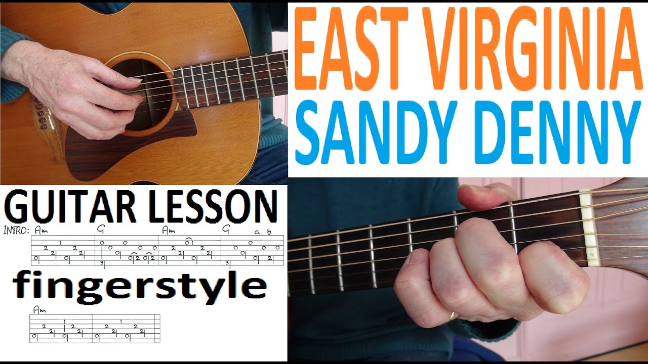 EAST VIRGINIA - SANDY DENNY fingerstyle GUITAR LESSON - YouTube
