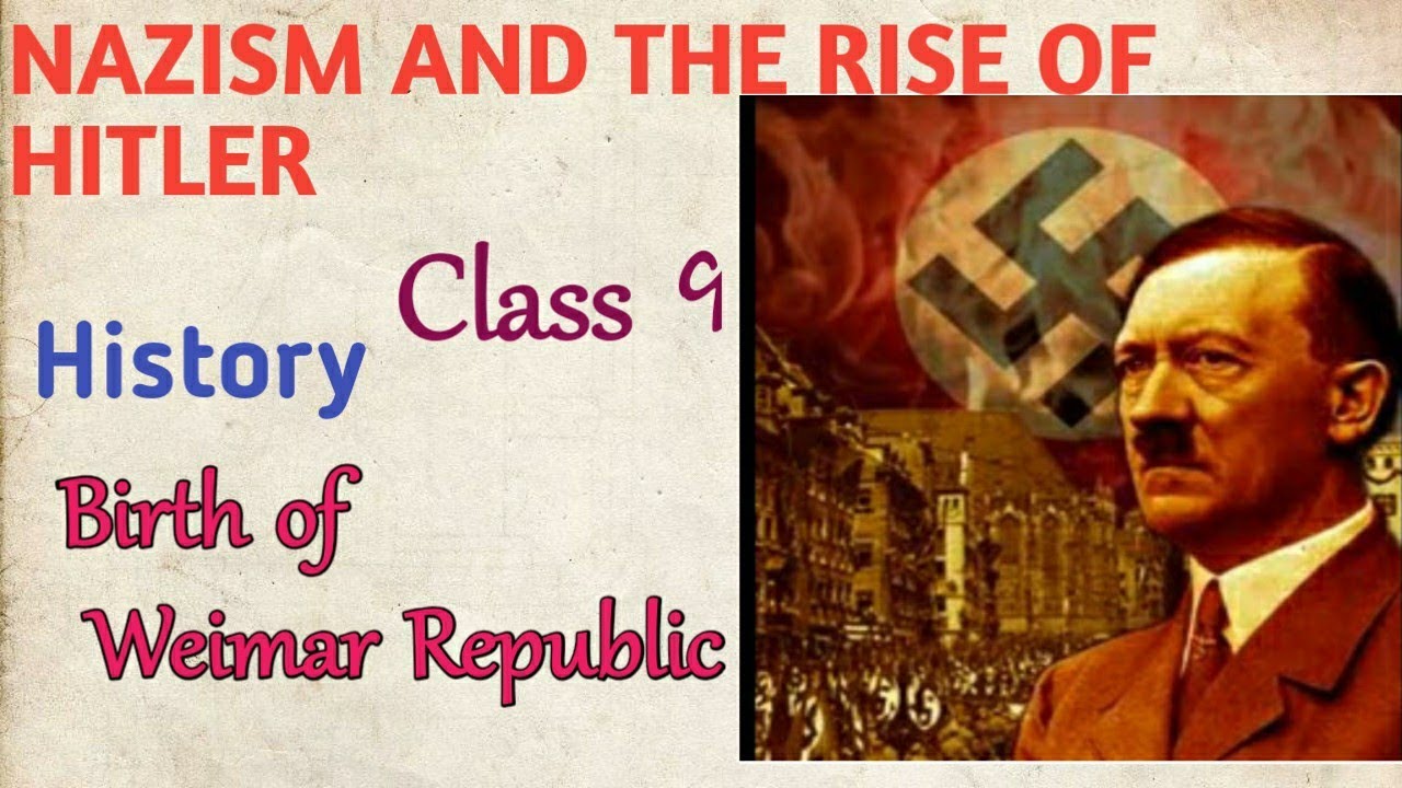 Birth of Weimar Republic |Nazism and the Rise of Hitler |Part-2 ...