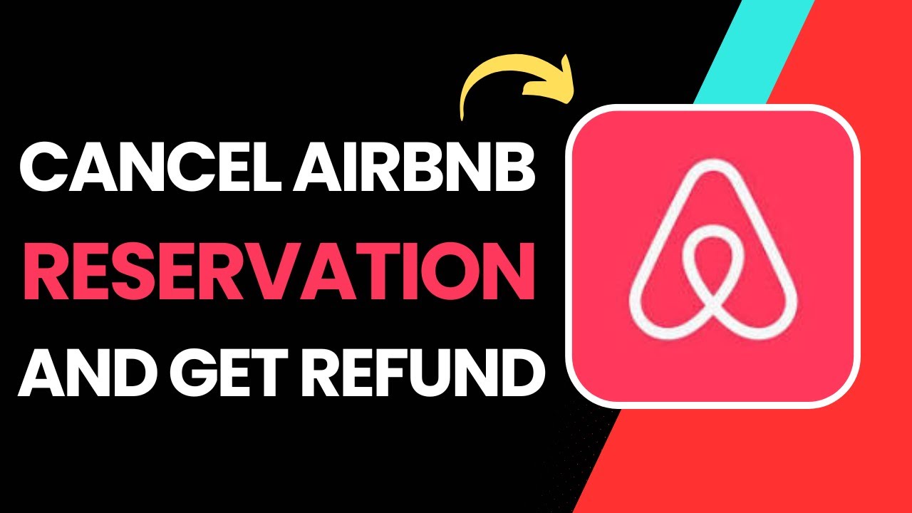 How To Cancel Airbnb Reservation And Get Refund (2025) - YouTube