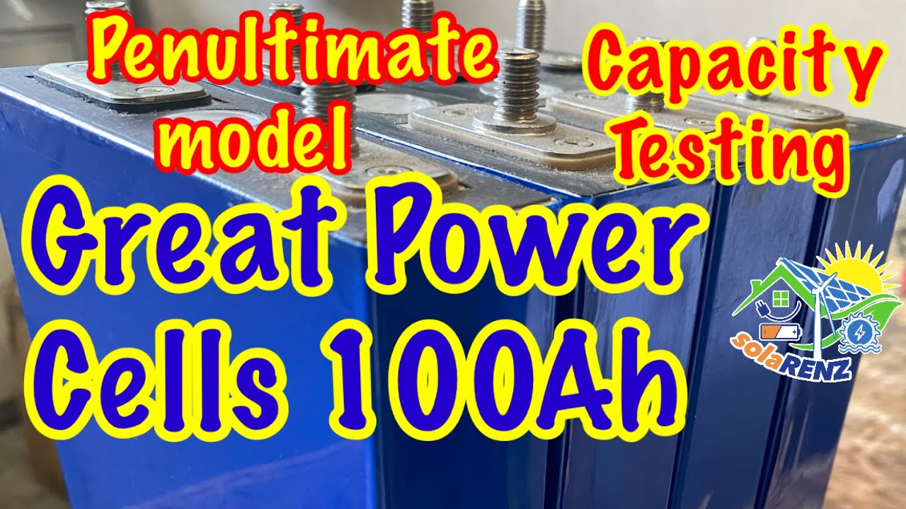 Penultimate GREAT POWER CELL model! 100Ah CAPACITY TESTING! - YouTube