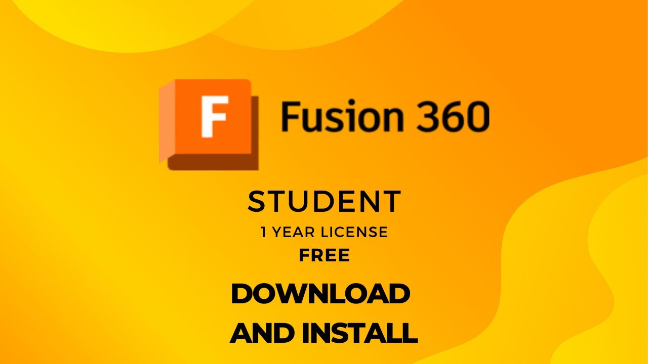 Free Download & Install Autodesk Fusion 360 | 1-Year Student License ...