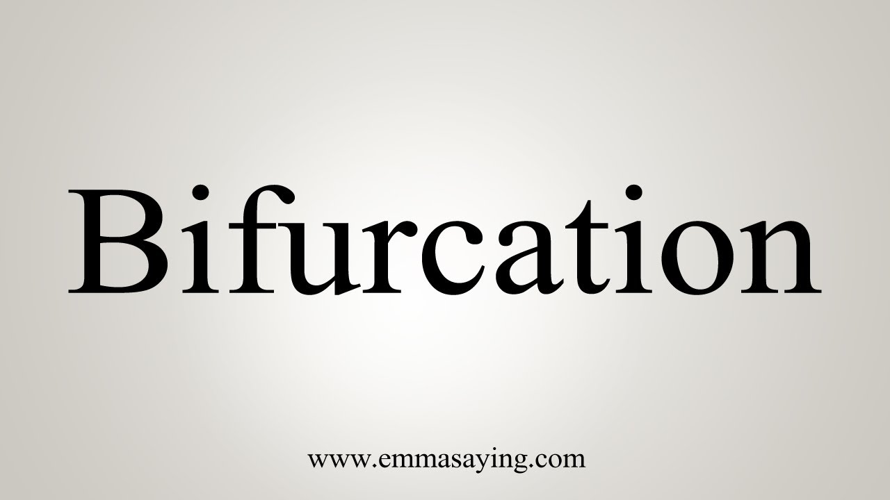 How To Say Bifurcation - YouTube
