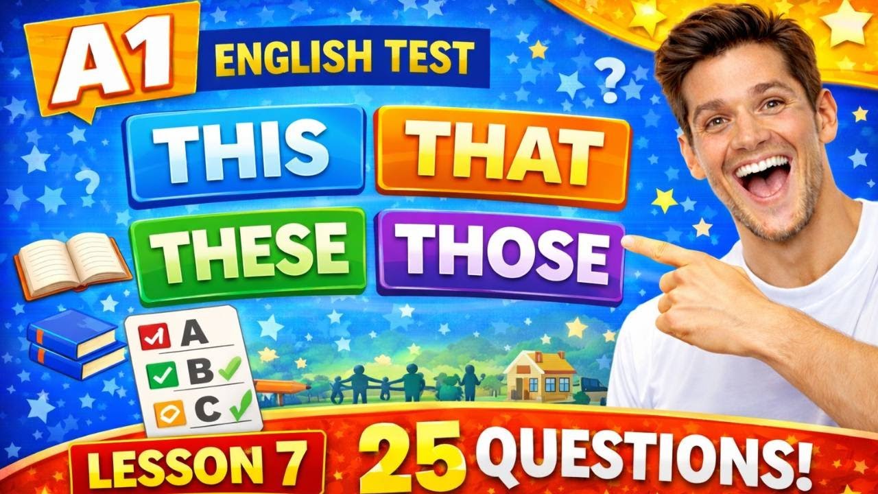 A1 English Test | This / That / These / Those | Lesson 7 | 25 Questions ...