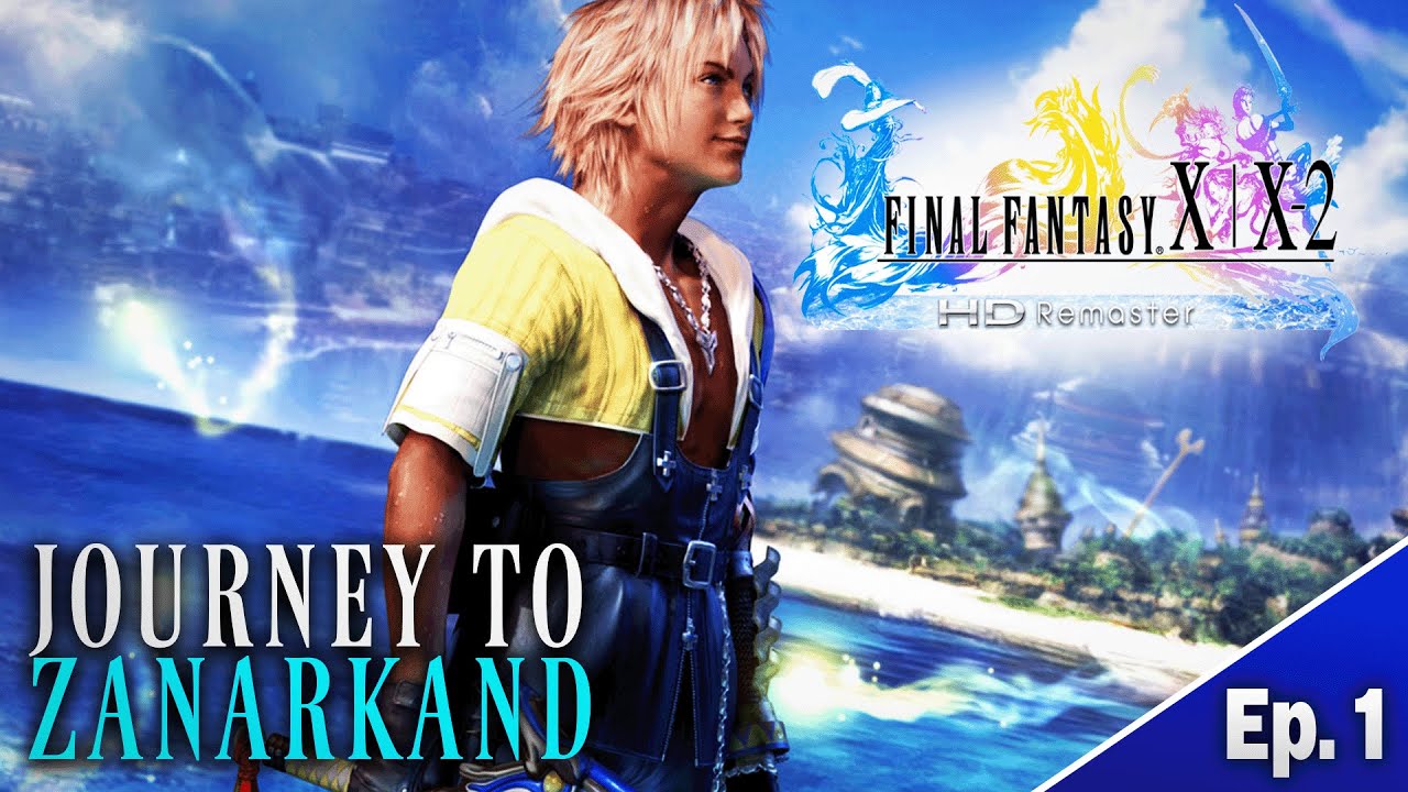 JOURNEY TO ZANARKAND | FINAL FANTASY X HD REMASTER | PART 1 | LIVE ...