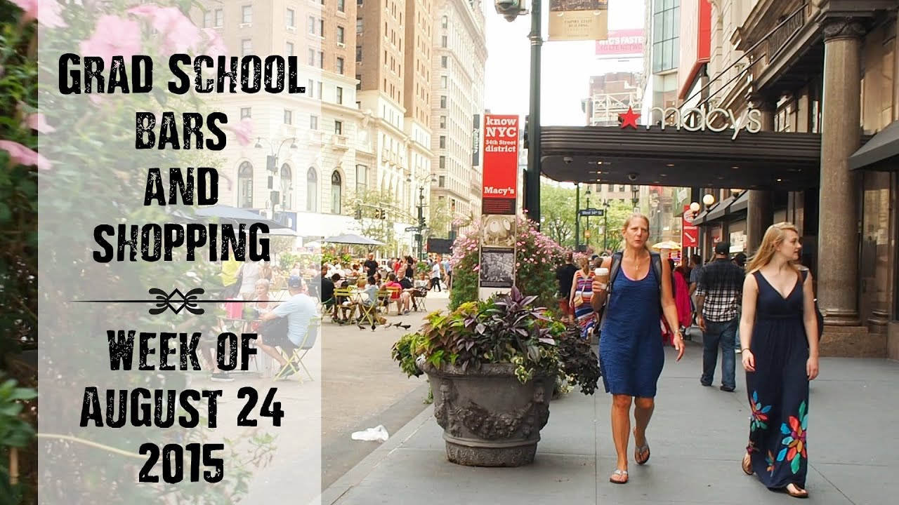 Vlog: Grad School, bars, and shopping. Week of August 24th, 2015 - YouTube