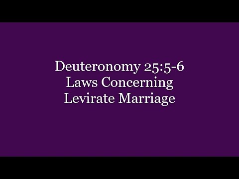240 Deuteronomy 25:5-6 Laws Concerning Levirate Marriage - YouTube