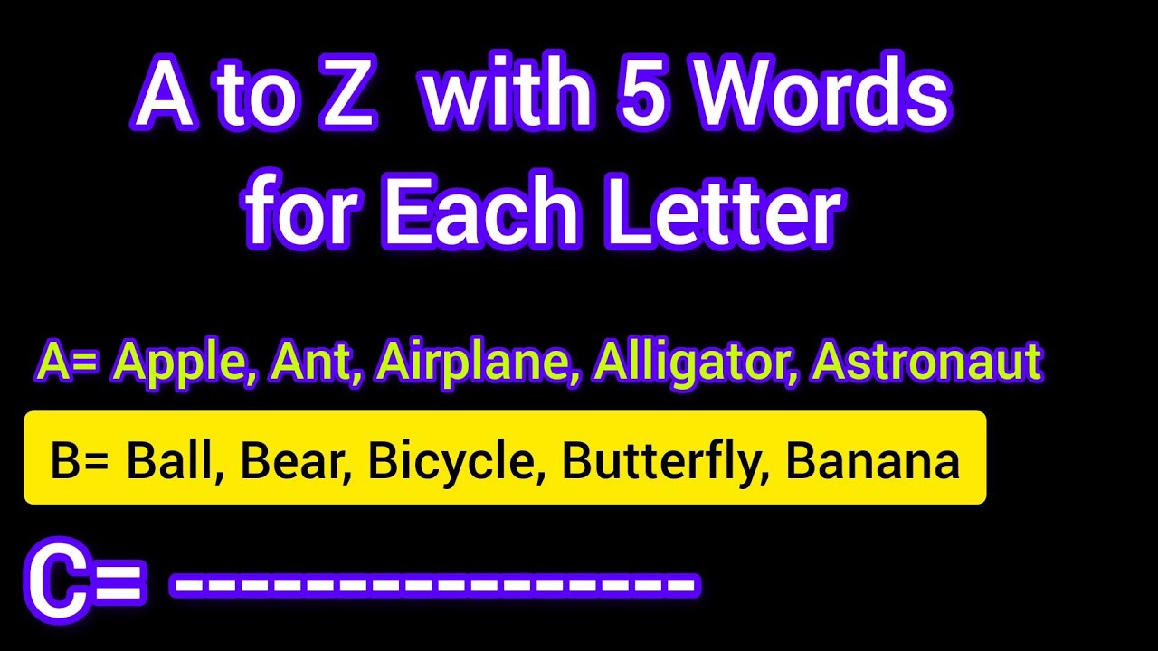A to Z Alphabet with Spelling for 5 words||A to Z alphabet 5 words/Five ...
