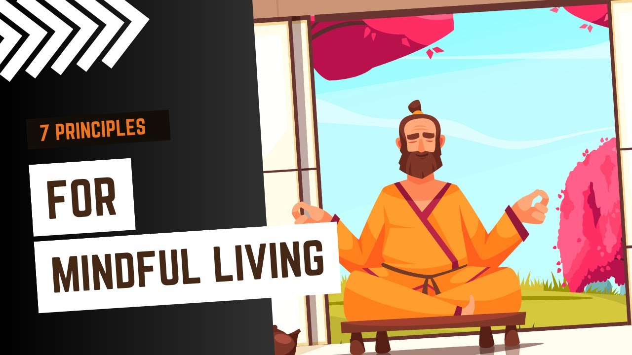 7 Principles for Mindful Living | The Monk Who Sold His Ferrari Book ...