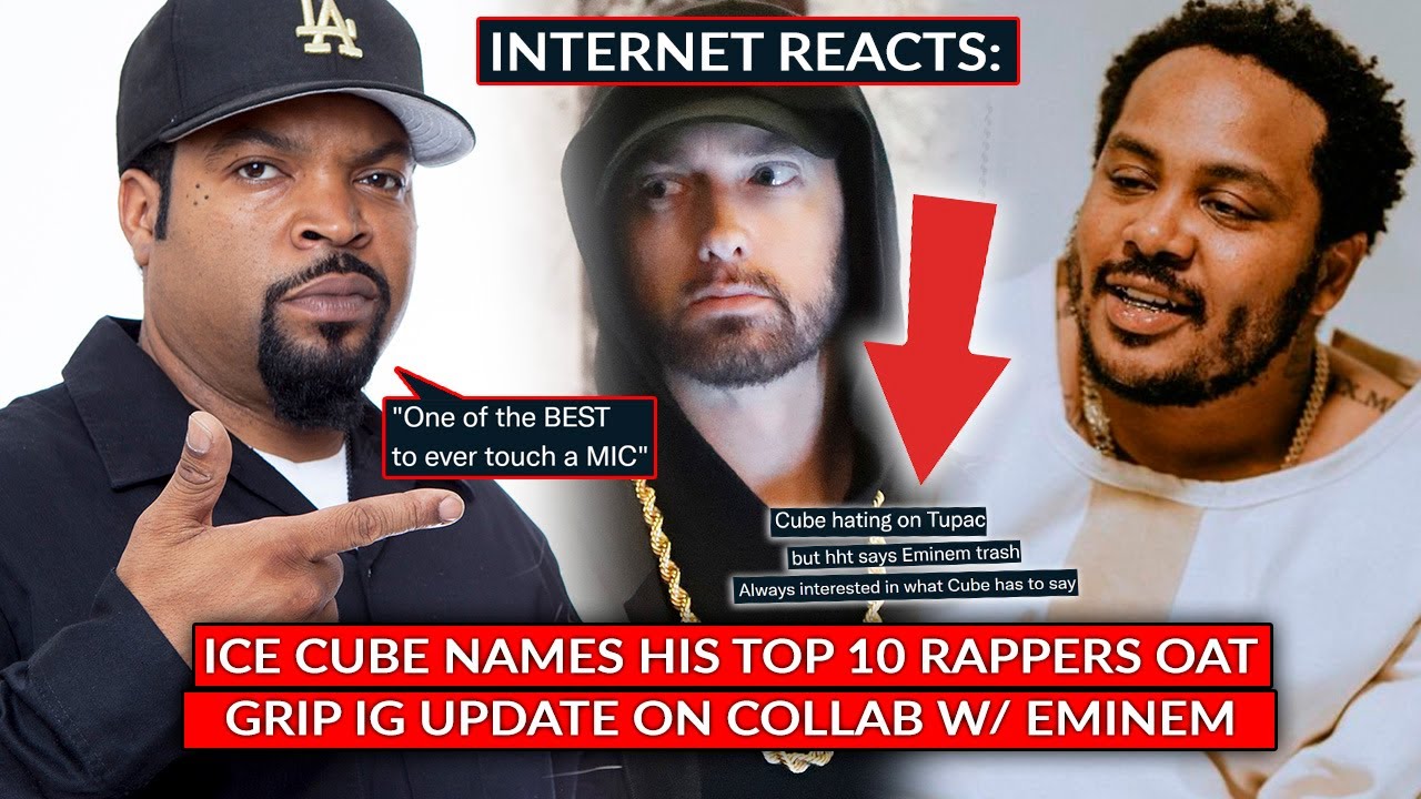 Internet Reacts as Ice Cube Names Eminem “One of the best ever”, Grip ...