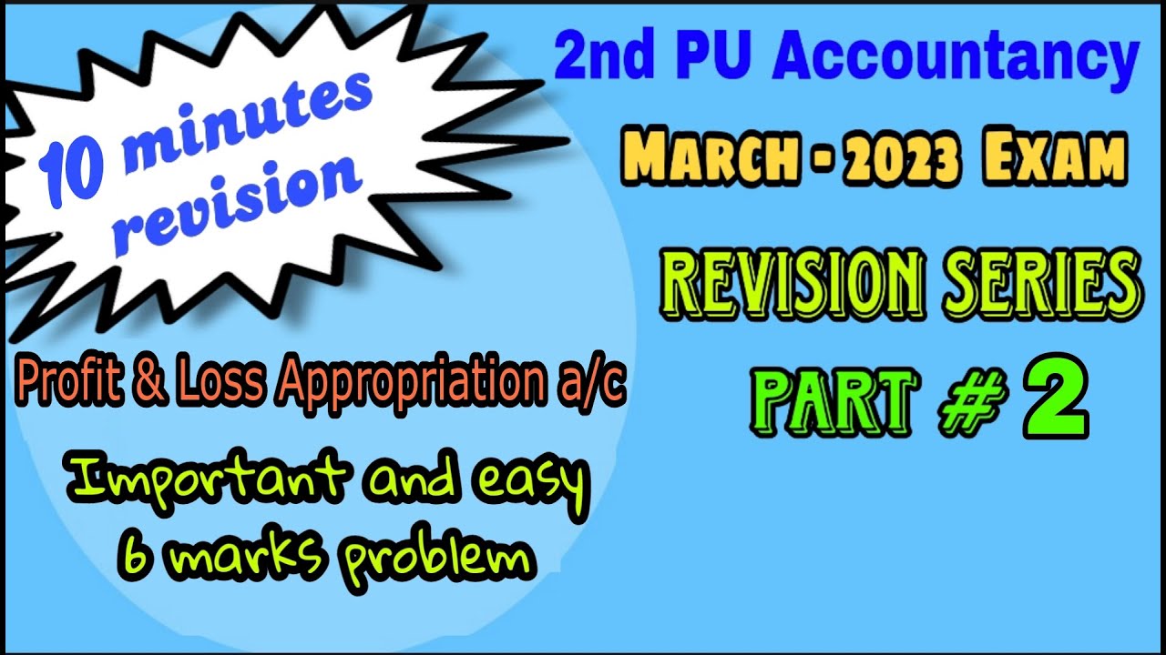 2⭕Revision series | P&L appropriation a/c | 6 mark easy problem in 2nd ...