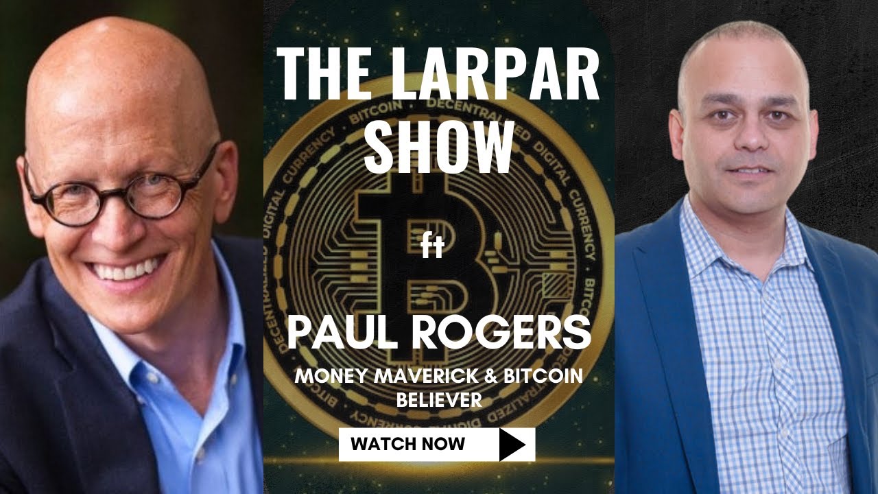 Navigating the New Economy: Insights from Paul Rogers | Bitcoin ...