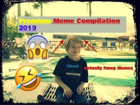 Premium Meme Compilation (Prime Cuts) *2019* - YouTube