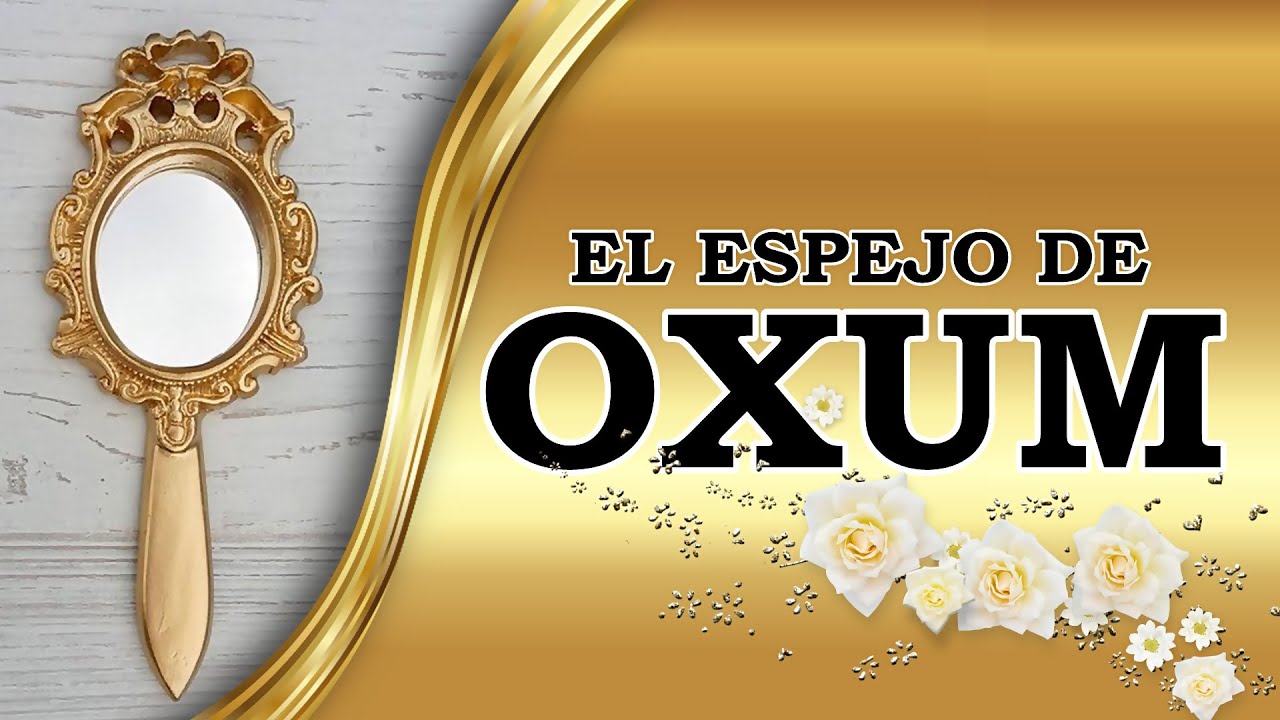 OXUM Y SU ESPEJO 👉 Leyenda #oxum #doctrina #orixas 220 V2.0 - YouTube