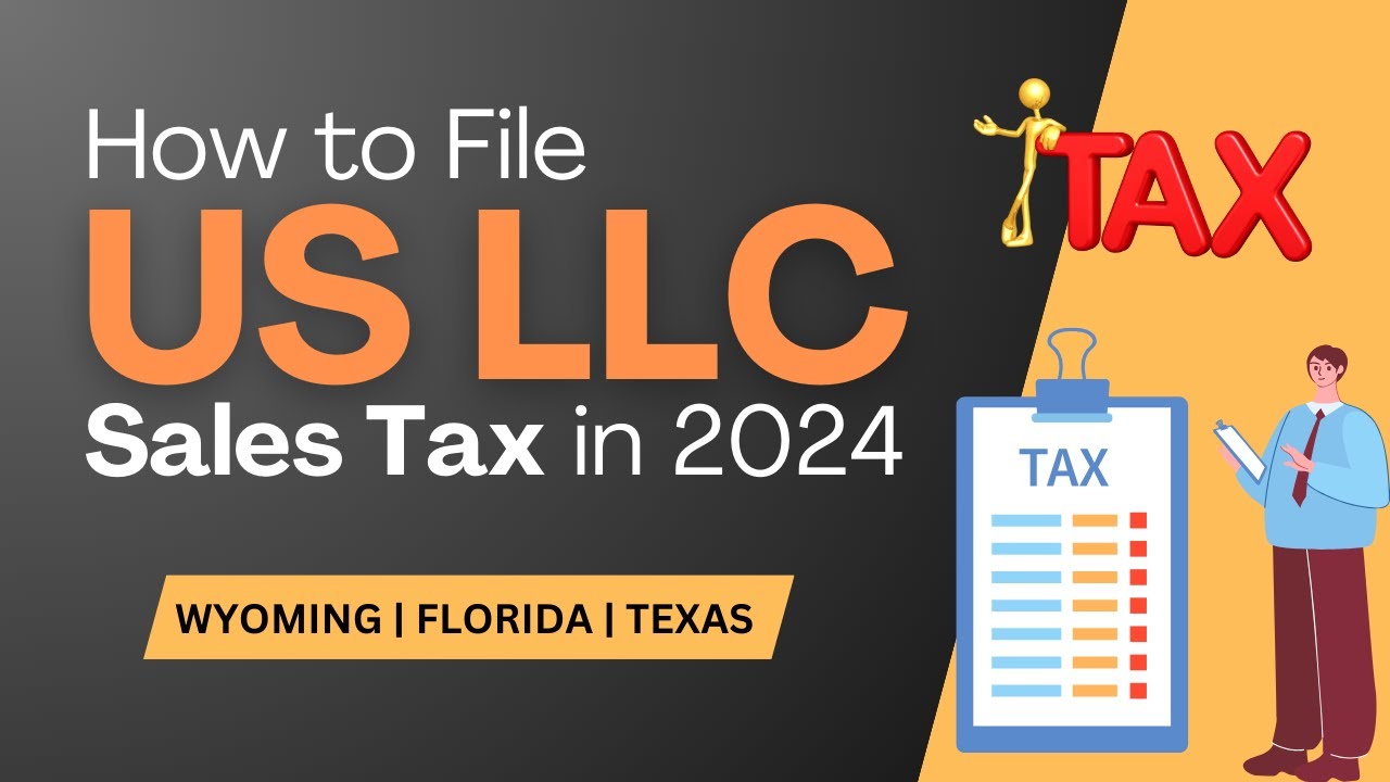 How to File US LLC Sales Tax in 2024 | Complete Guide | Wyoming ...