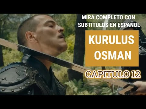 Mira completo | Kurulus osman | Capitulo 12 | SUBTITULADO en español ...