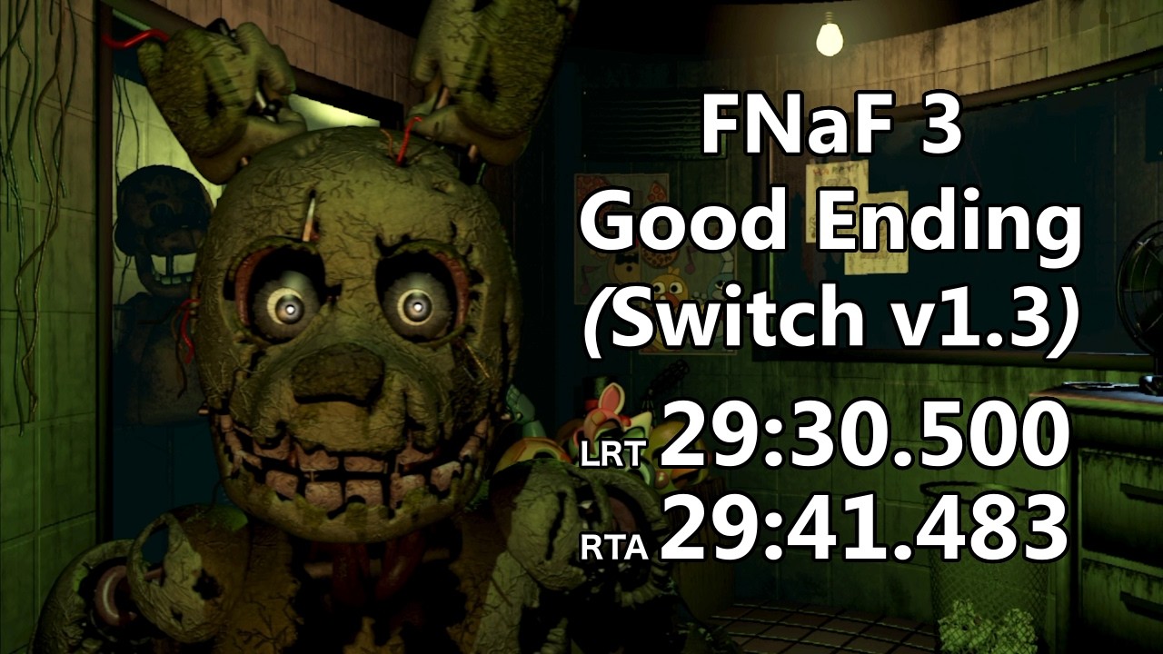 FNaF 3 (Switch v1.3) Good Ending - 29:30.500 LRT - YouTube