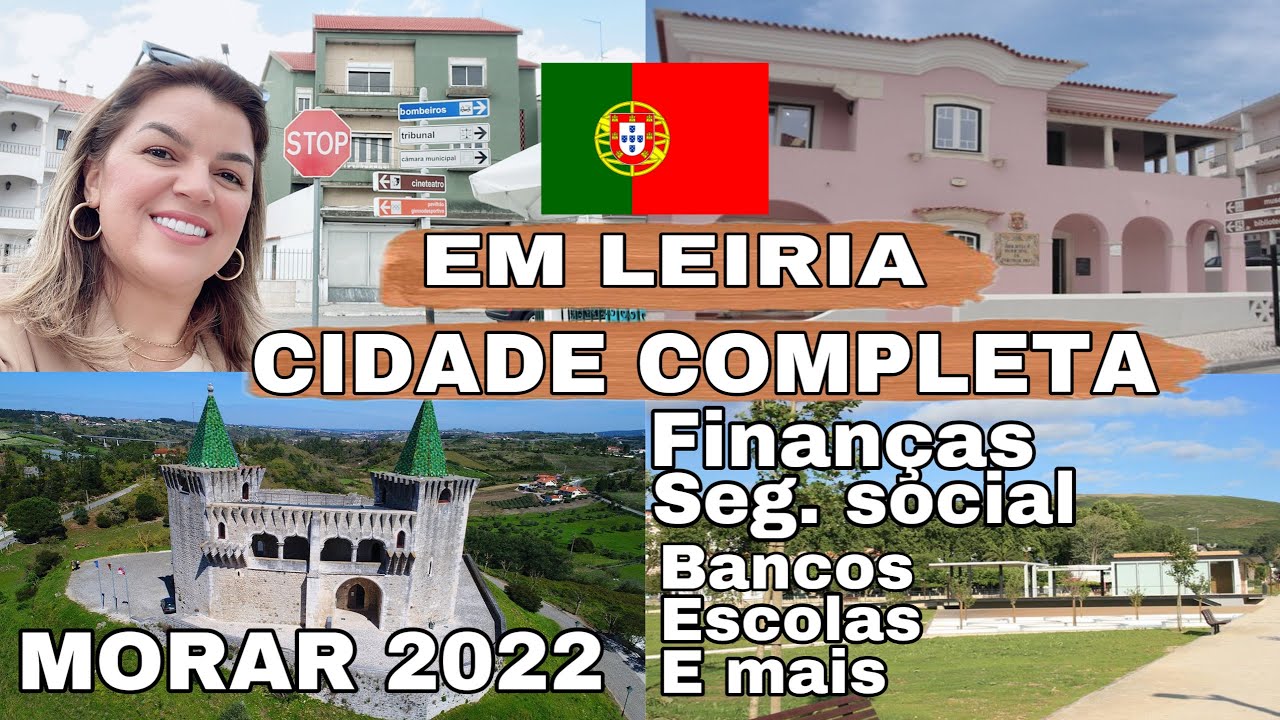 CIDADE COMPLETA PARA MORAR EM LEIRIA | PORTO DE MÓS📍🇵🇹 EM PORTUGAL ...