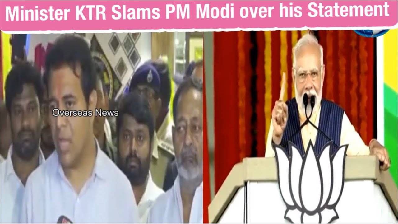 PM Modi VS Minister KTR | Minister KTR Slams PM Modi Over his Statement ...
