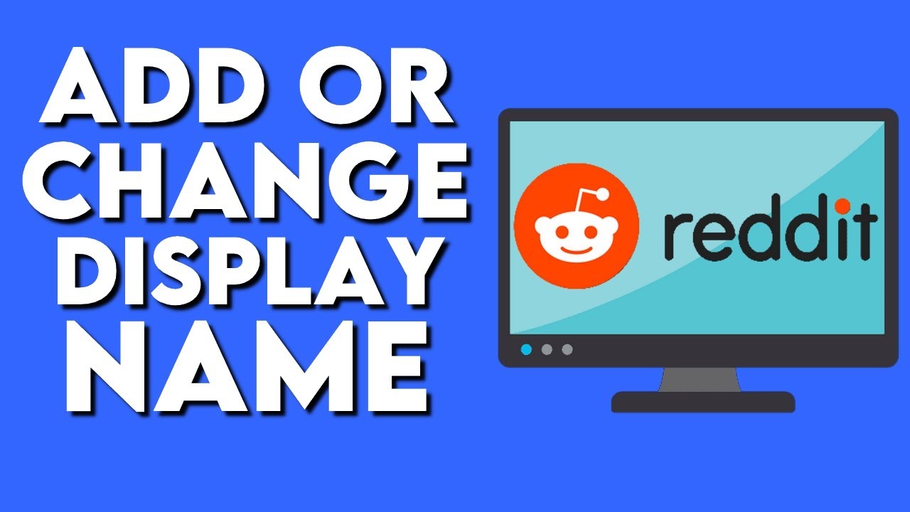 How To Add Or Change Your Display Name On Reddit - YouTube
